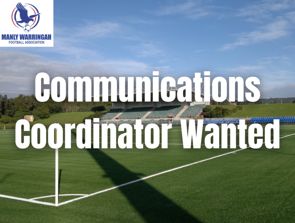 MWFA Communications Coordinator Wanted - Manly Warringah Football ...